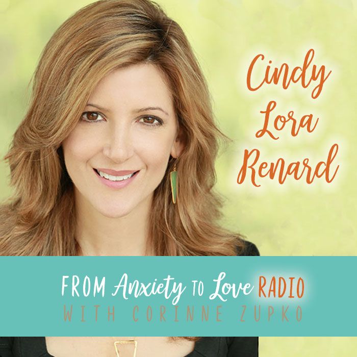 Episode 9: Healing Anxiety with Cindy Lora Renard - From Anxiety To ...